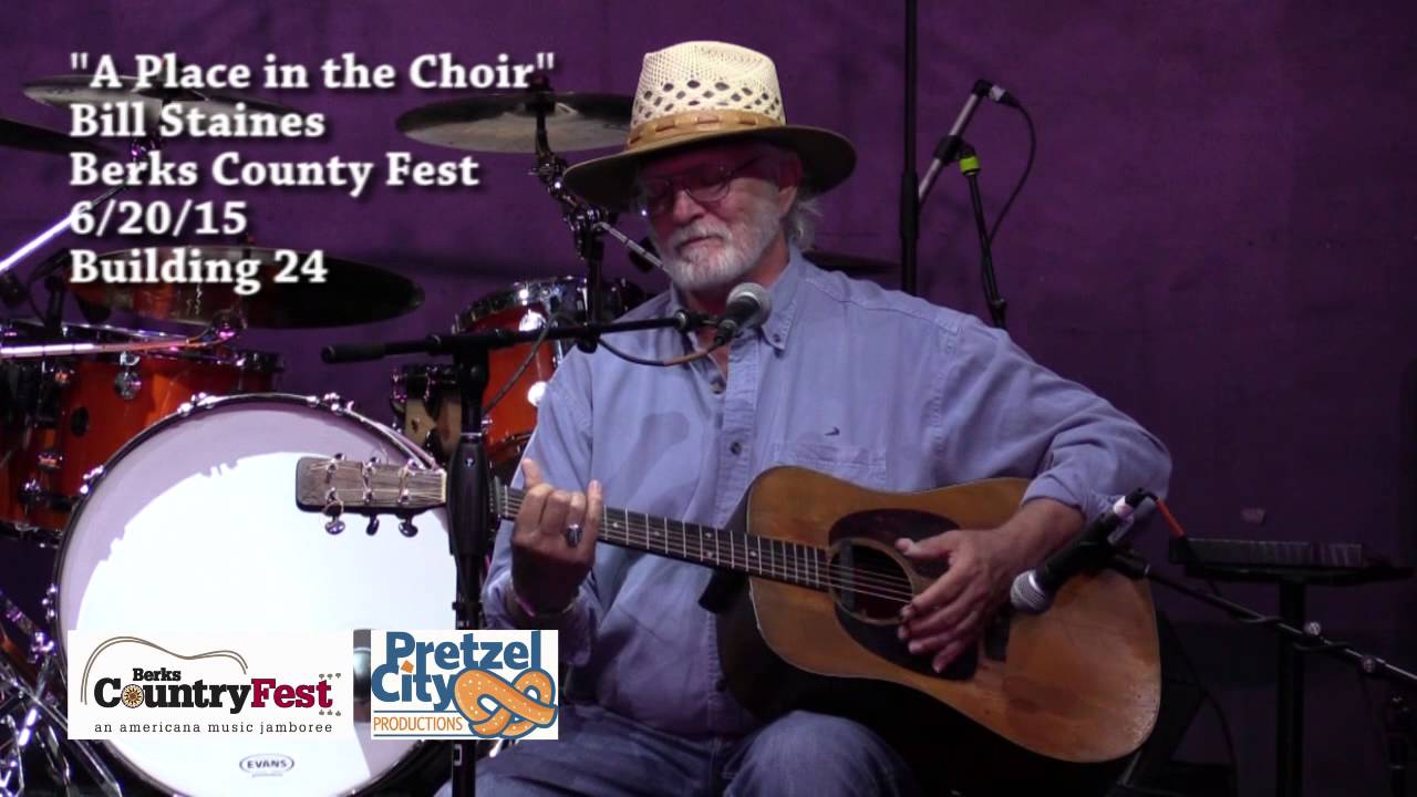 "A Place in the Choir" - Bill Staines live at Berks Country Fest 2015 ...