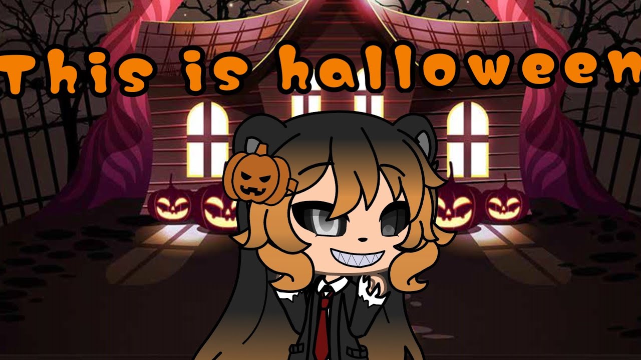 This is Halloween || Glmv || Halloween special - YouTube