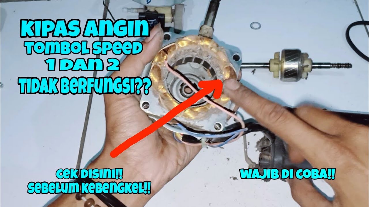 Cara mengatasi tombol speed kipas Angin tidak berfungsi!! - YouTube
