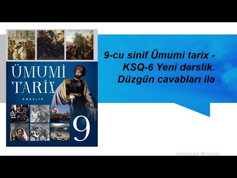 9-cu sinif Ümumi tarix - KSQ-6 Yeni dərslik. Düzgün cavabları ilə