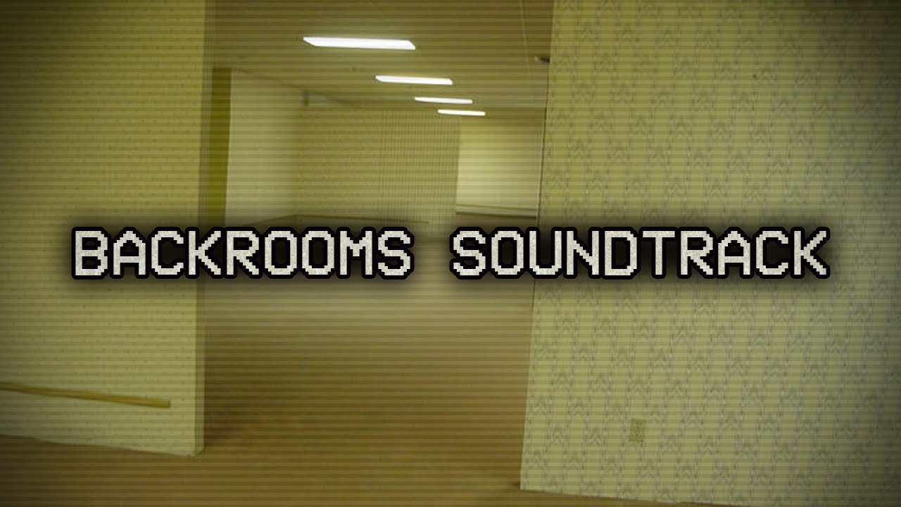 Música que te hará sentir en los BACKROOMS - YouTube