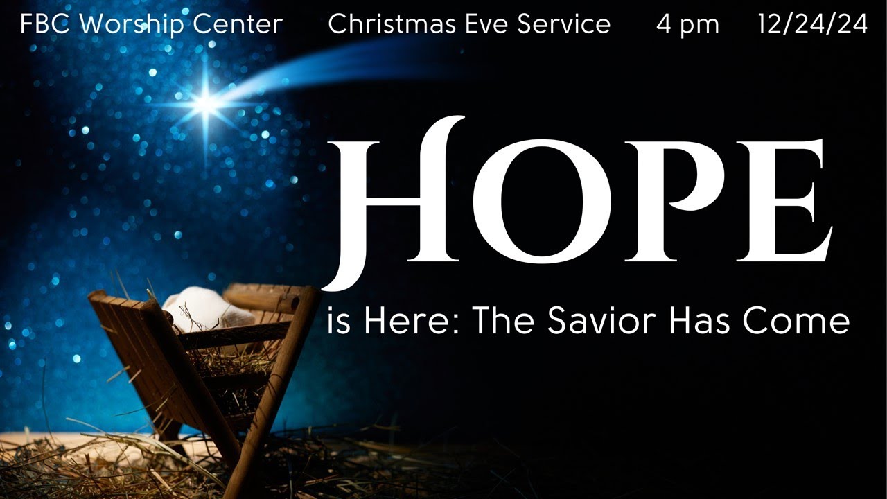 Hope is Here: "The Savior Has Come" | Pastor John Heston | FBC Tempe 4 ...