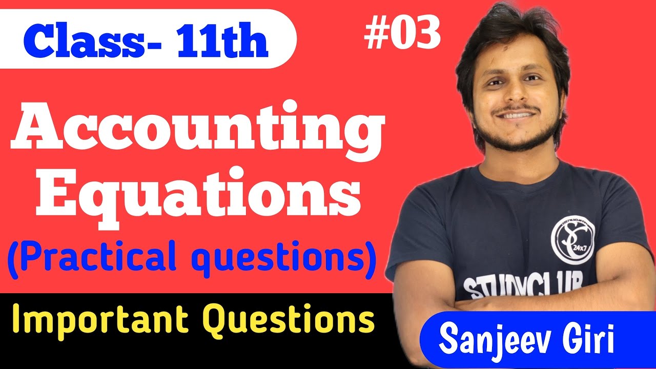 Accounting Equations | Class 11 | Accountancy |Important Question ...