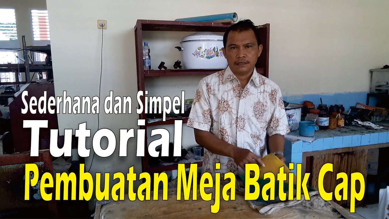 Tutorial Pembuatan Meja Batik Cap - YouTube