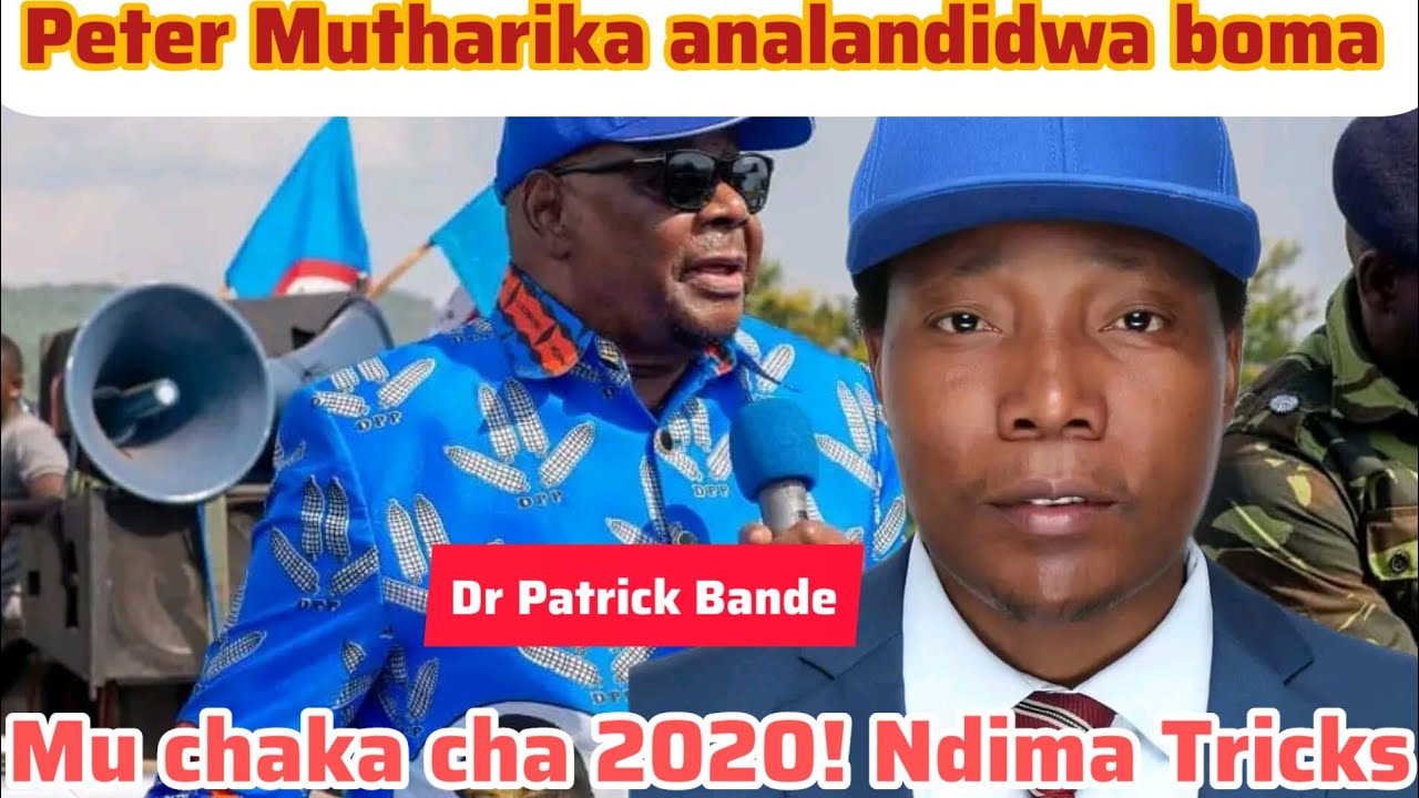 Peter Mutharika analandidwa boma mu 2020 muma tricks Dr Patrick Bande ...