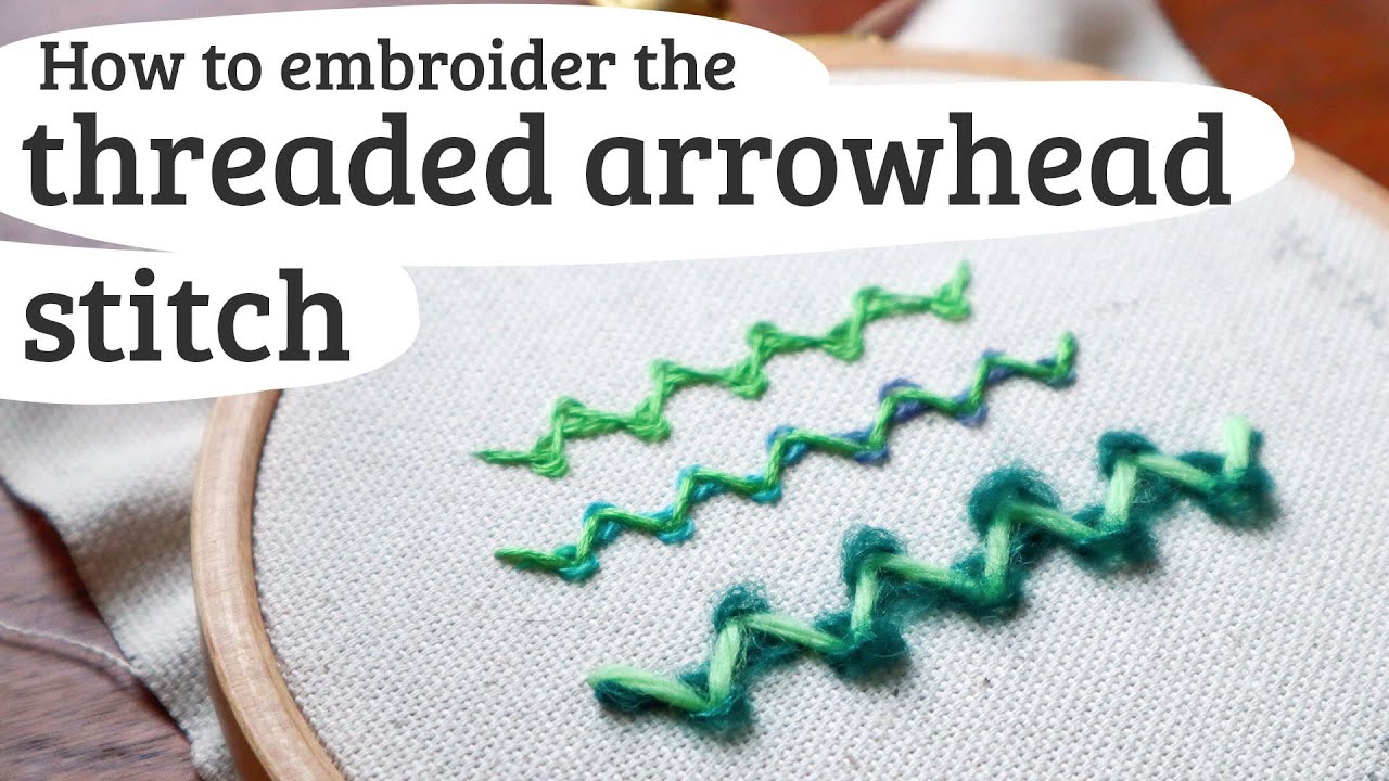 threaded arrowhead stitch embroidery - YouTube