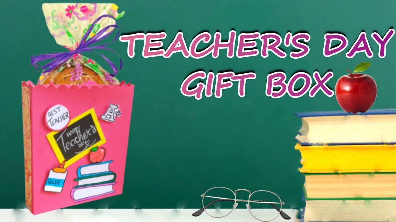 Teacher's Day Gift Box DIY | Gift Box Idea for Teacher's Day - YouTube