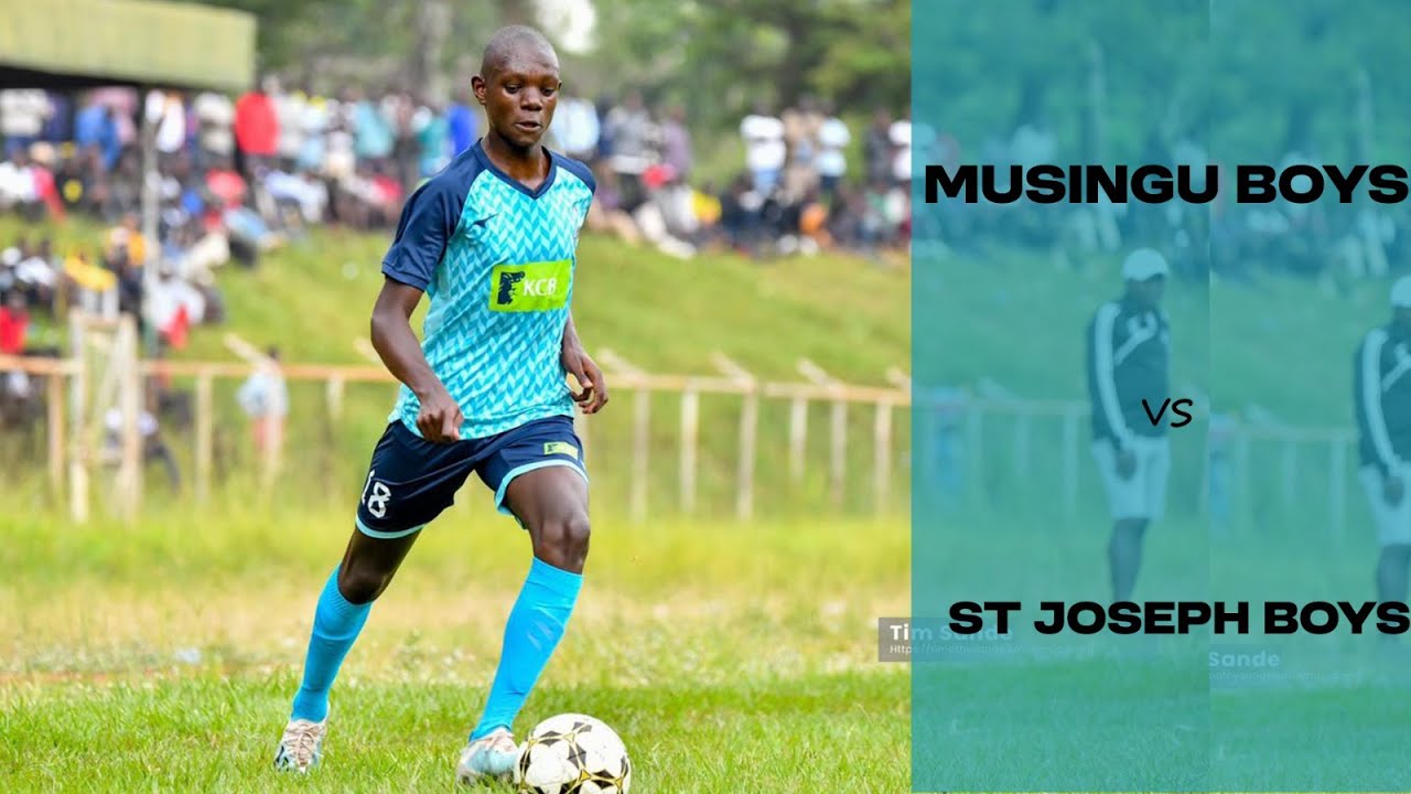Musingu Boys Vs St Joseph Boys | KSSSA National Soccer Boys | Semis ...