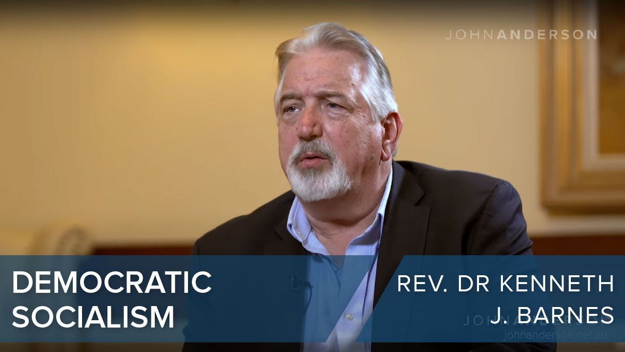 Rev. Dr. Kenneth J. Barnes | The problem with Democratic Socialism ...