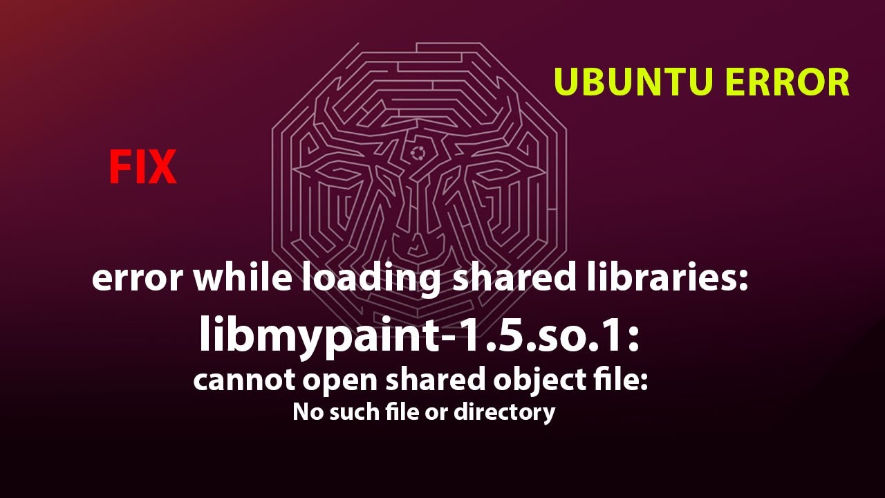 UBUNTU FIX: error while loading shared libraries: libmypaint-1.5.so.1: - YouTube