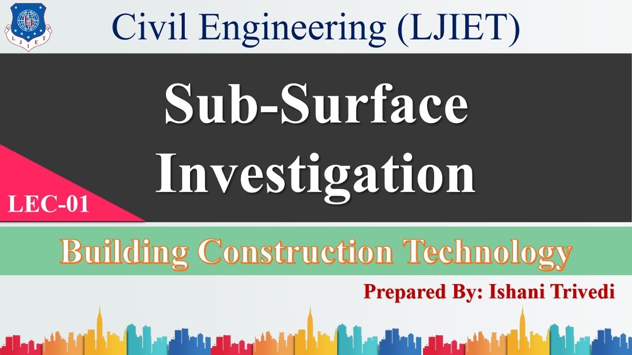 Lec-01_Sub-Surface Investigation | Building Construction Technology ...