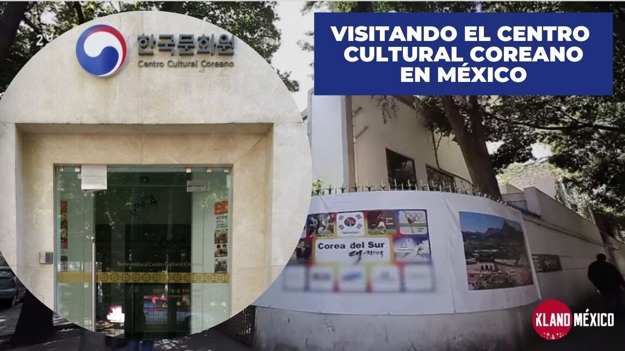 Centro Cultura Coreano en México / ¡Conoce todas las actividades que ...