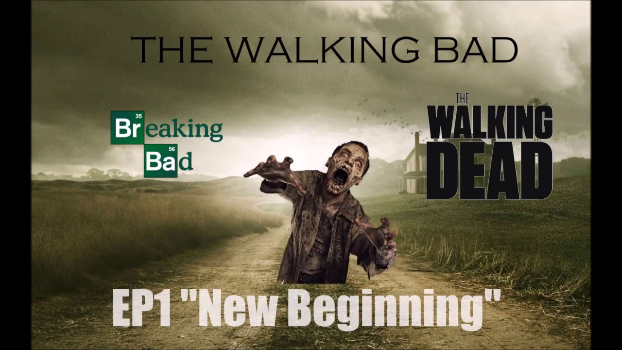 The Walking Bad - EP1 "New Beginning" - YouTube