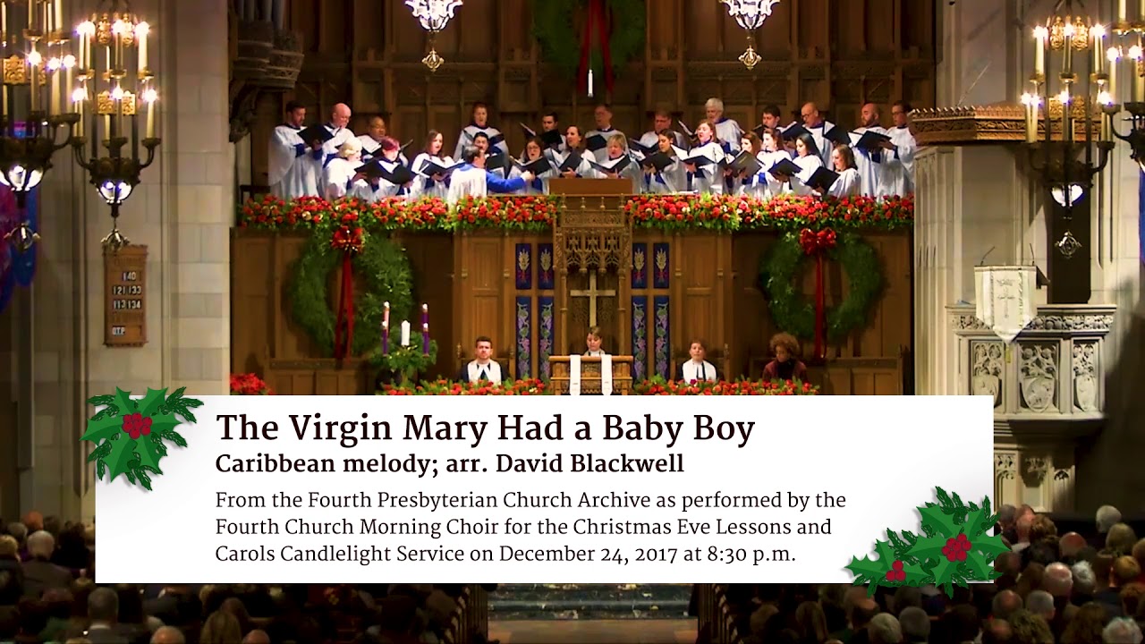 “The Virgin Mary Had a Baby Boy” • Christmas Eve Lessons and Carols ...