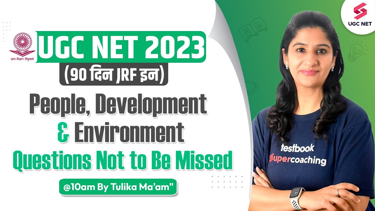 UGC NET 2023 | Paper 1 | People,Development & Environment: Questions not to Be Missed | Tulika ...