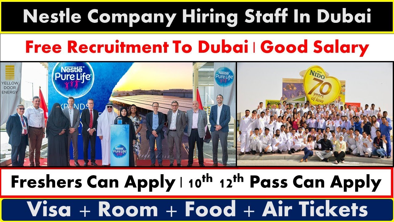 Nestle Company Hiring Staff Now In Dubai With Good Salary & Free Visa ...