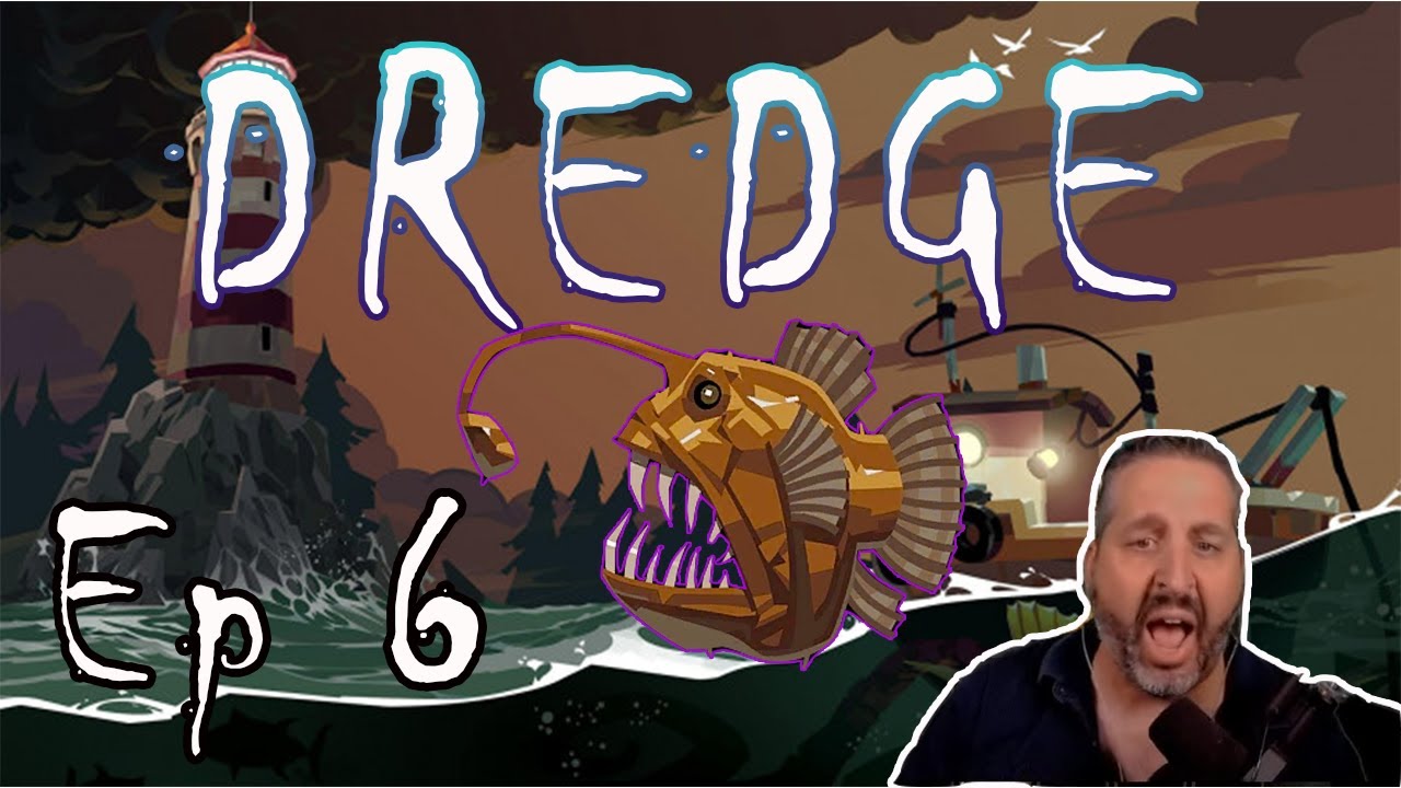 Dredge Ep 6 - WE'RE GOING DEEP SEA BABY! - YouTube