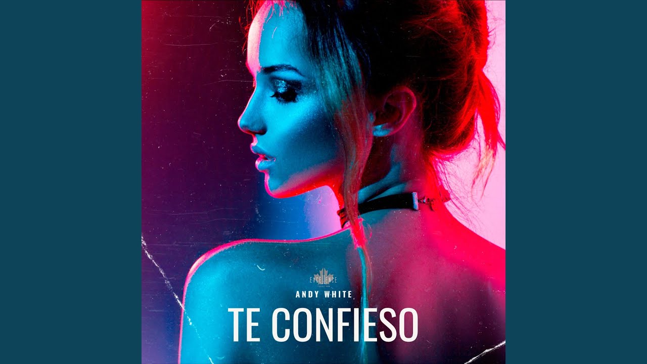Te Confieso - YouTube