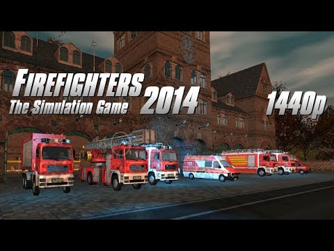 Firefighters 2014 PC Gameplay FullHD 1440p - YouTube