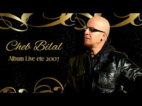 Cheb Bilal - Basitni Ya Glabi + matrani