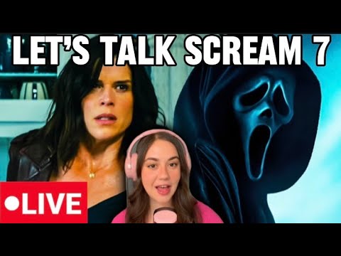 Let's Talk Scream 7! + THANK YOU FOR 11K! - 1/26 Livestream - YouTube