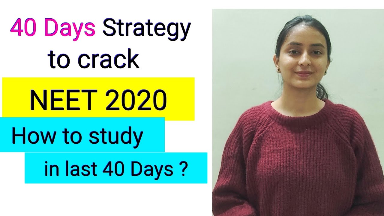 How to Crack NEET in 40 Days | Study Plan | Best Strategy - YouTube