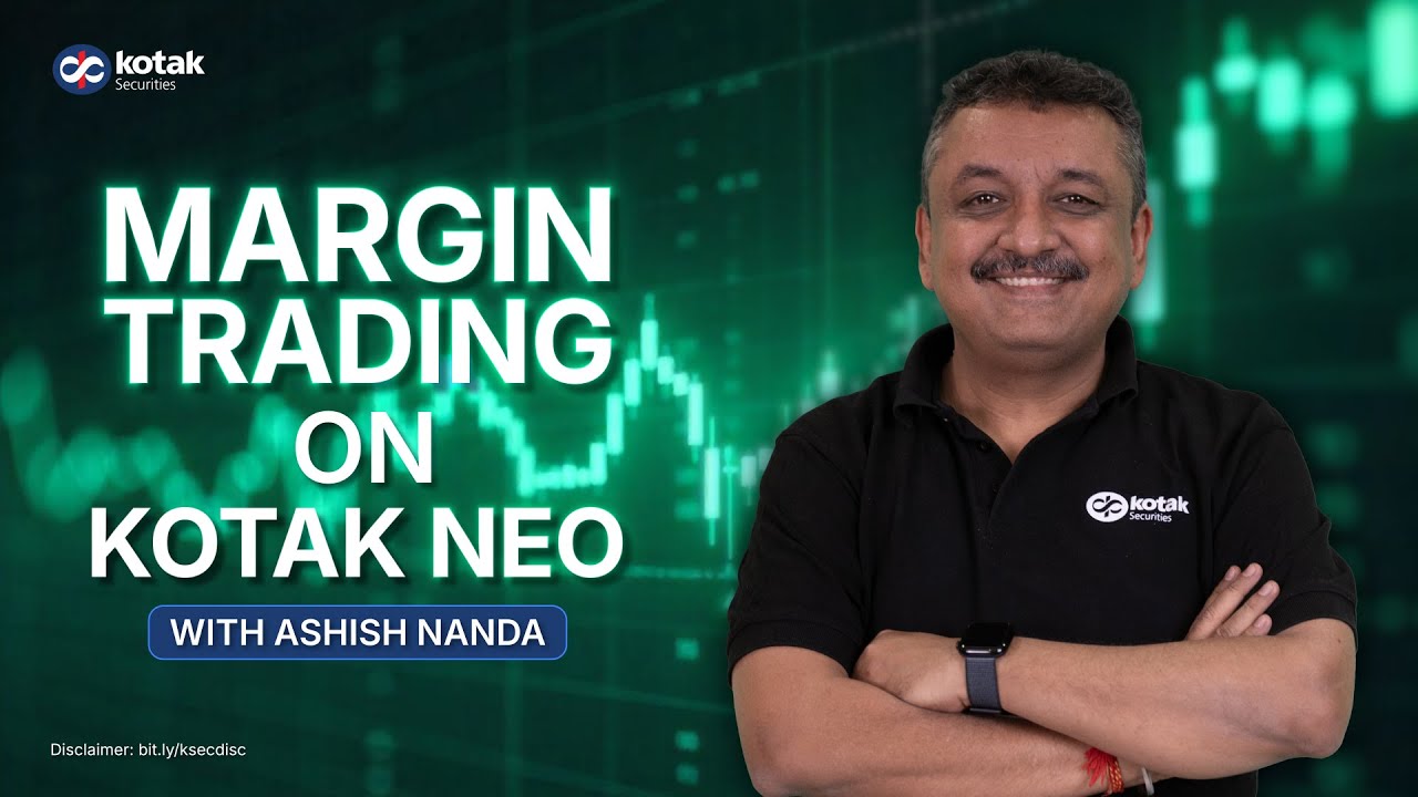 What is MTF? | Risks, Features, Real Examples & Kotak Neo Offerings Explained by Ashish Nanda ...