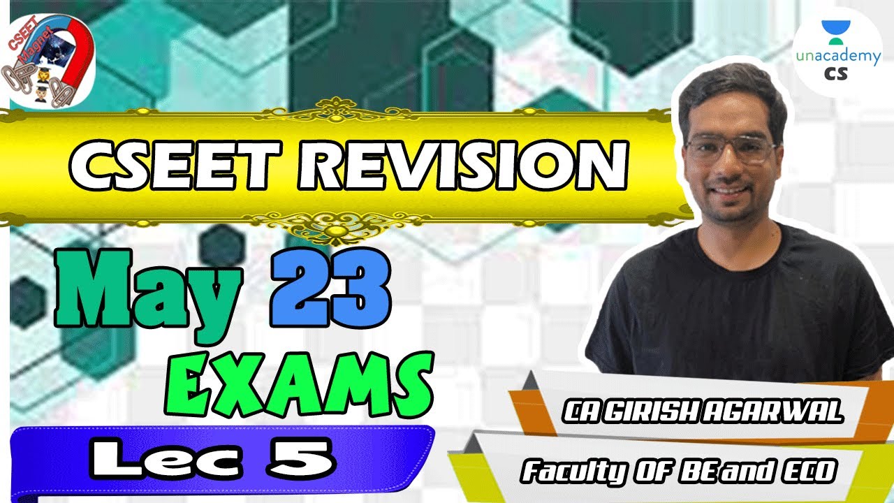 CSSET || Revision Lec-5 || CA Girish Agarwal - YouTube