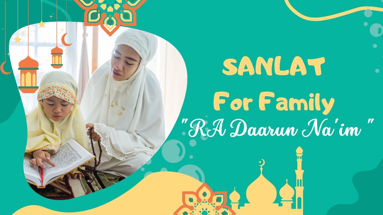 SANLAT For Family RA Daarun Na'im - YouTube