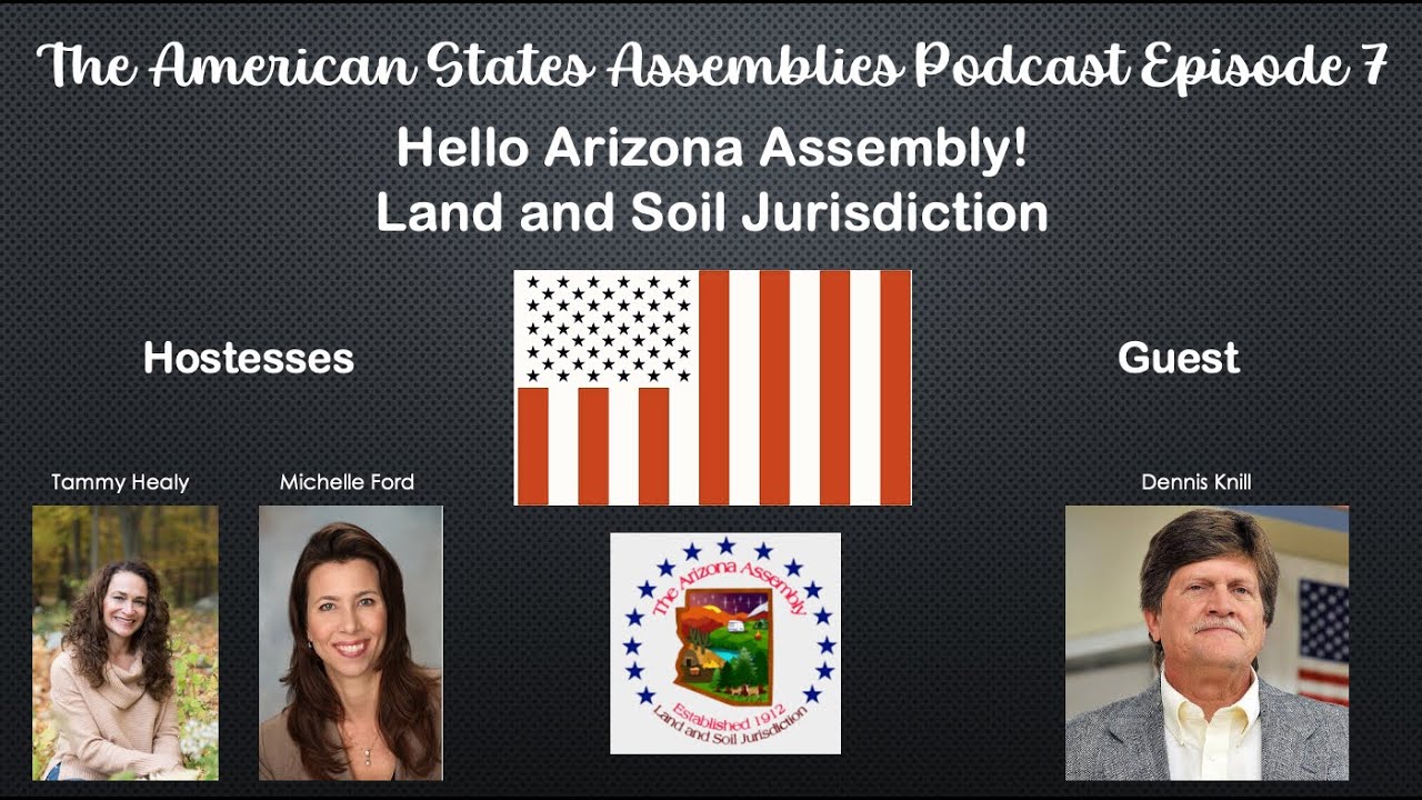 Hello Arizona Assembly! Land and Soil Jurisdiction - YouTube