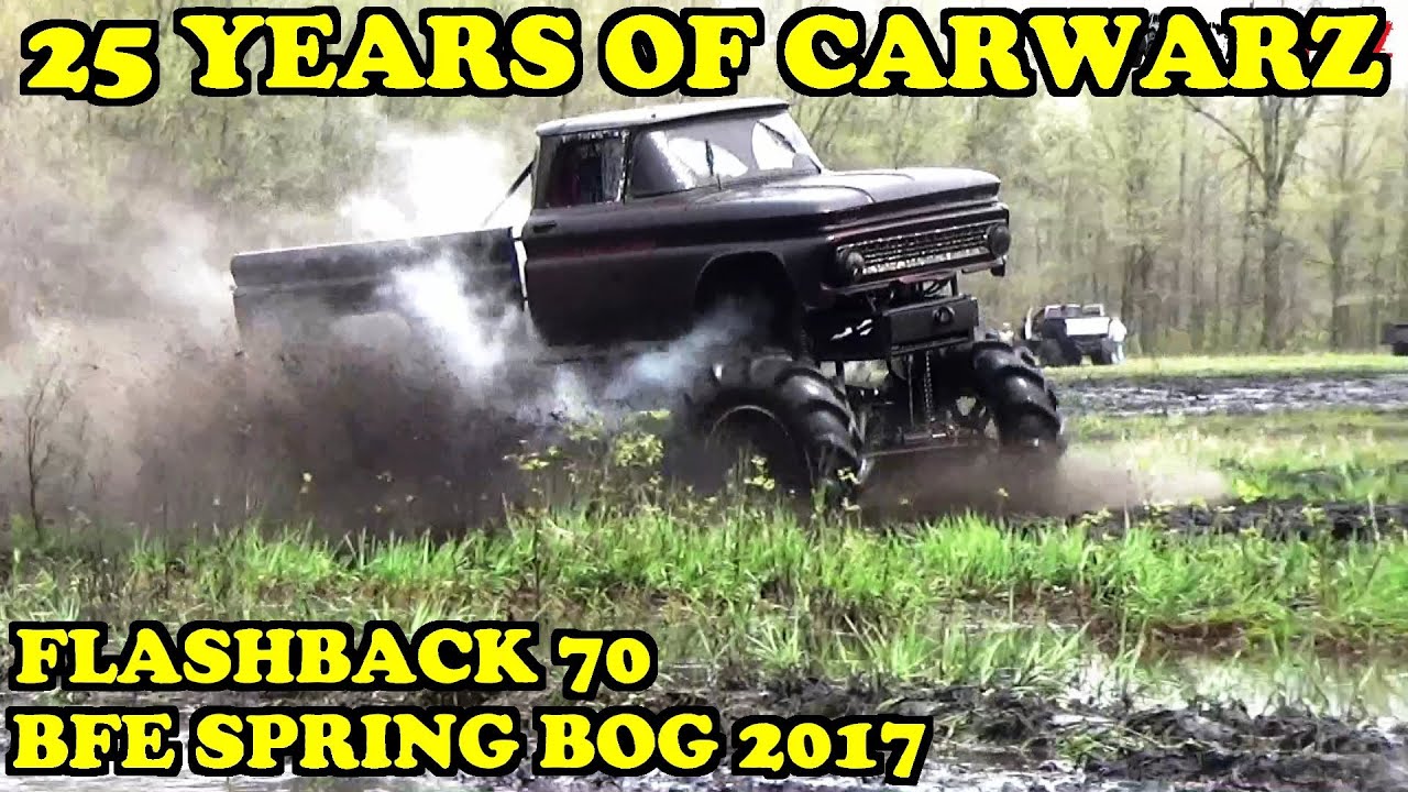 25Y Of CW - CarWarz Flashback 70 - BFE Spring Mud Bog 2017 - YouTube