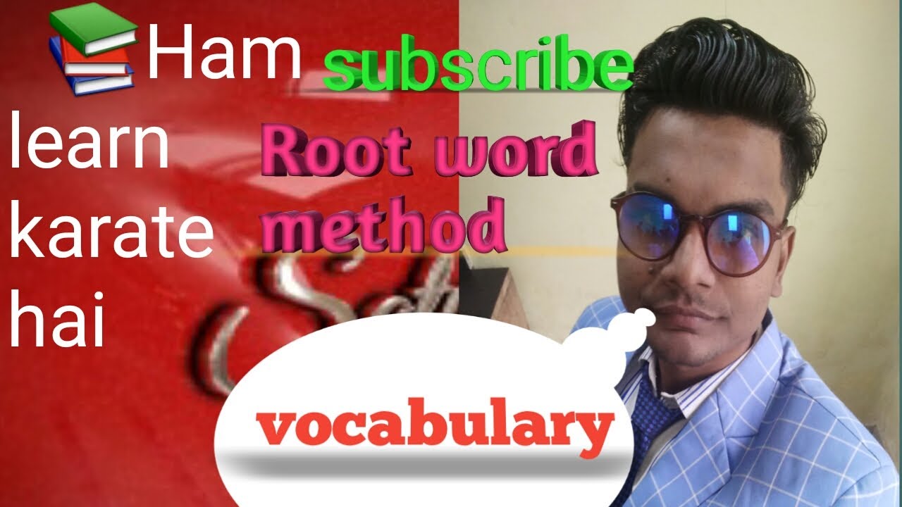 Root Word Method - YouTube