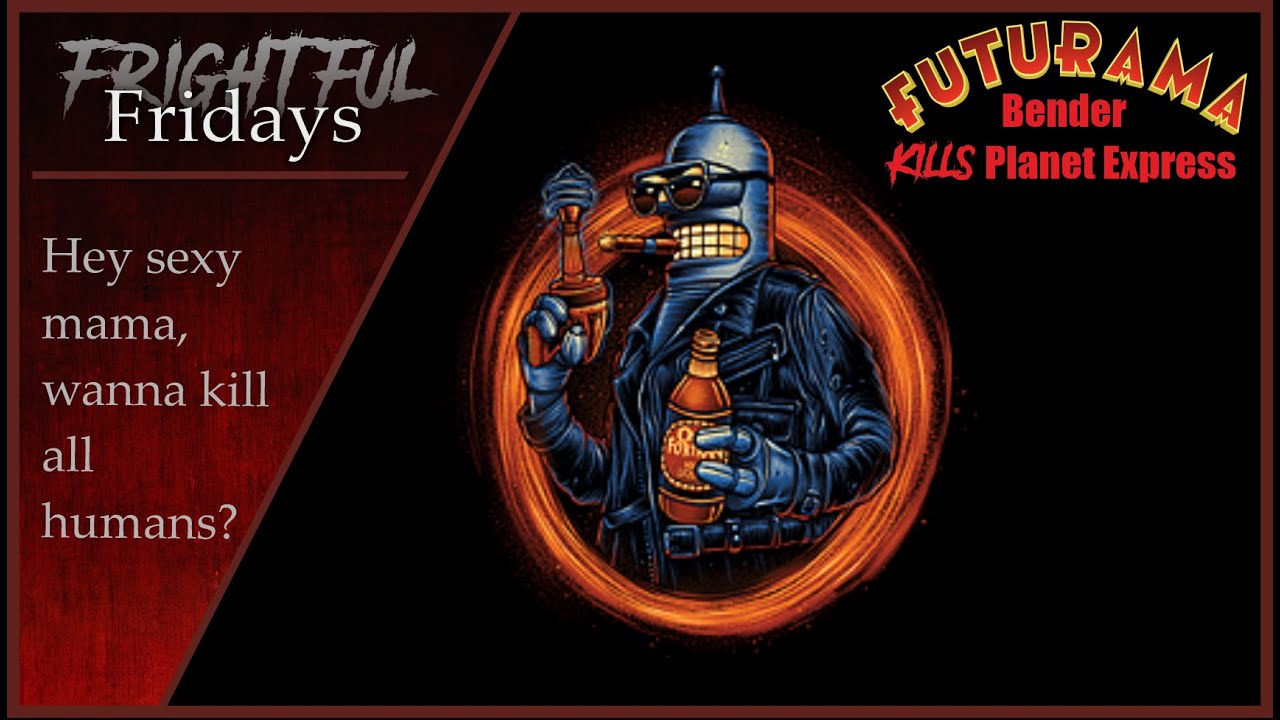 Bender Kills Planet Express - Frightful Friday - YouTube