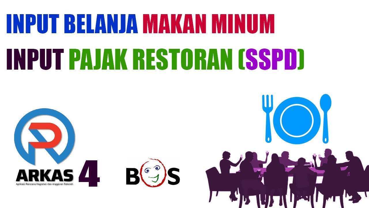 Cara Input BKU Makan Minum dan Pajak SSPD (Pajak Daerah) di ARKAS 4 ...