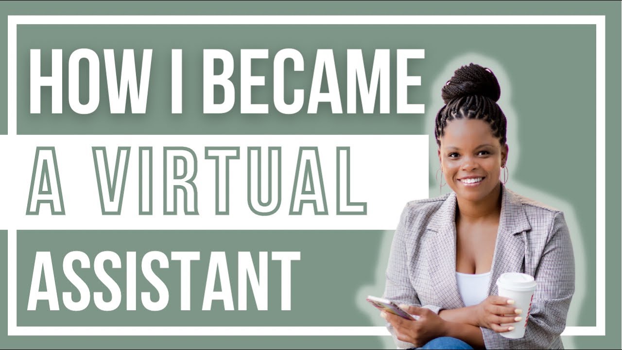 HOW I BECAME A VA | VIRTUAL ASSISTANT | I STARTED MY OWN BUSINESS ...