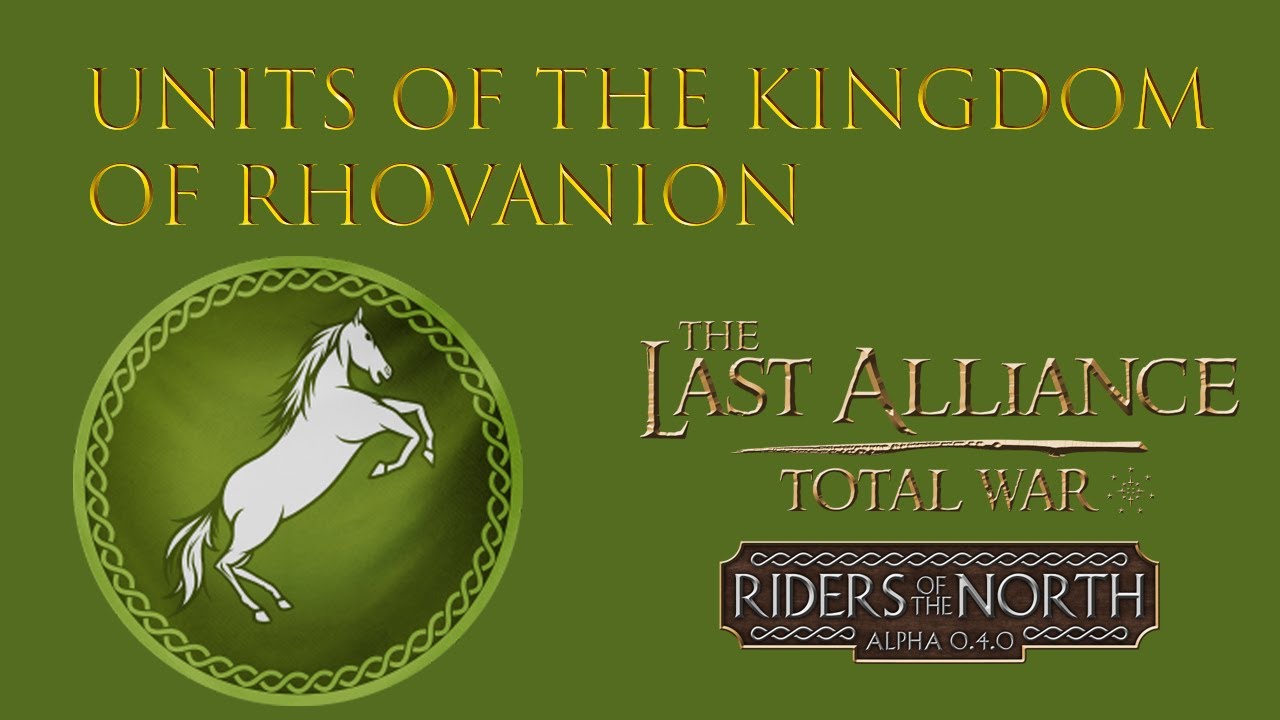 Units of Last Alliance: Total War - Kingdom of Rhovanion - YouTube