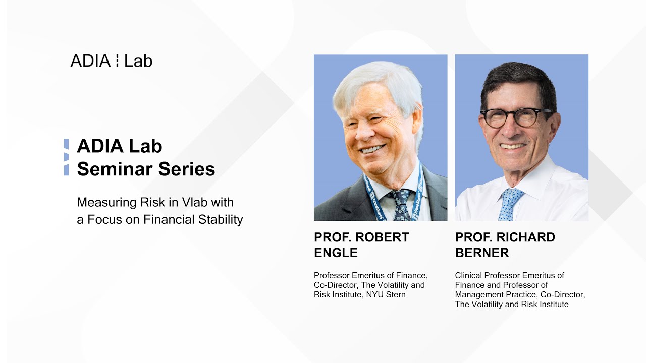 ADIA Lab Seminar Robert Engle: Measuring Risk in VLAB with a focus on Financial Stability - YouTube