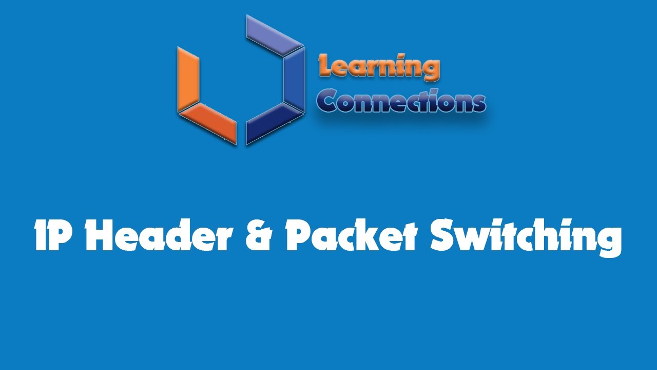 IP Header & Packet Switching - YouTube