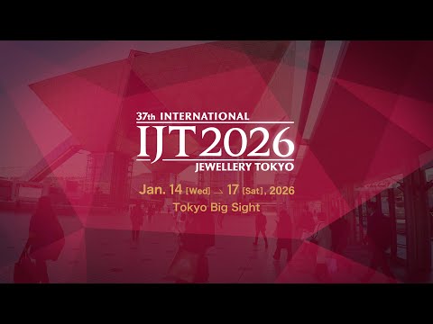 Inside IJT 2026 | Japan’s Largest Jewellery Trade Show – First Look