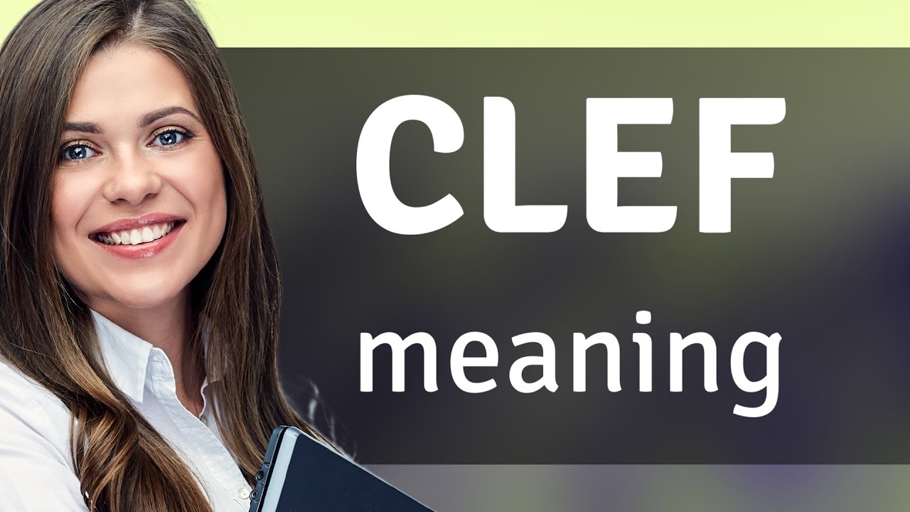 Understanding the Word "Clef" in English - YouTube