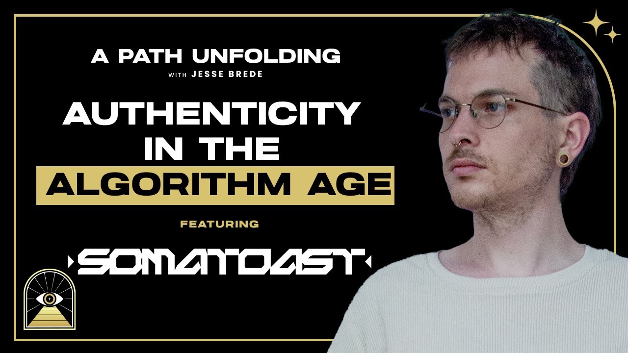 Somatoast: Authenticity in the Algorithm Age - YouTube