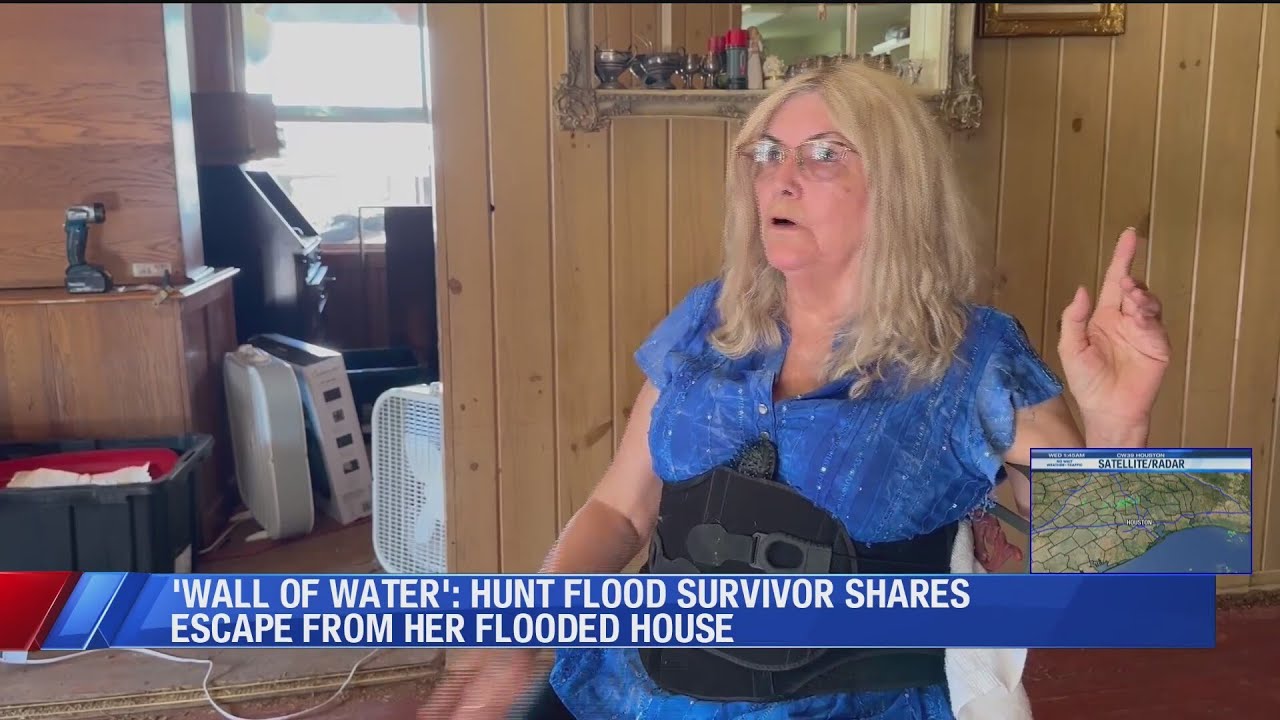 ‘Wall of water’: Hunt Flood survivor shares escape from her flooded ...