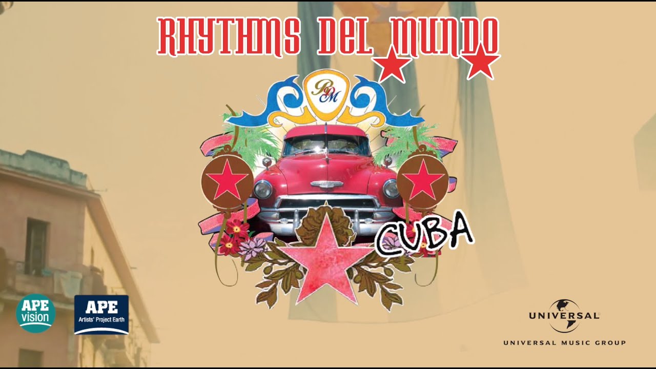 About Rhythms Del Mundo - Cuba - YouTube