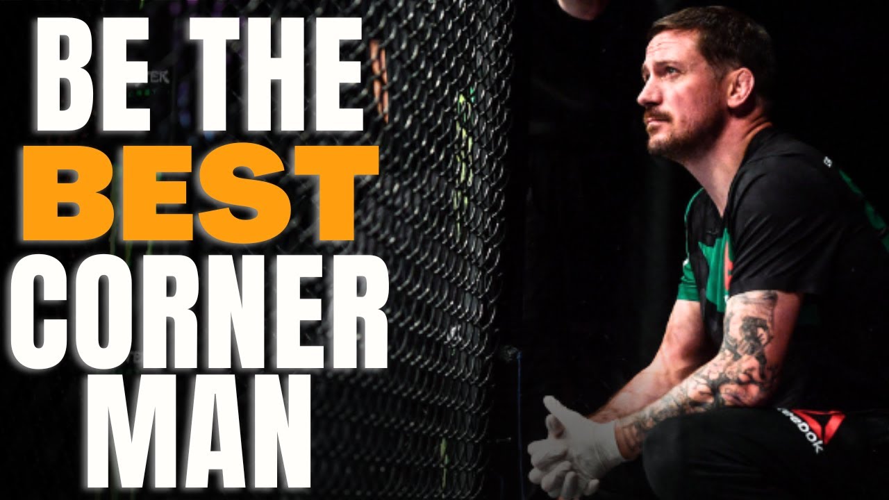 How To Be The BEST Cornerman | What To Say - YouTube