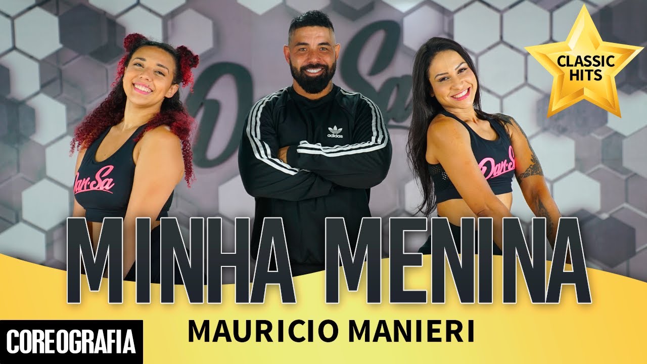 Minha Menina - Mauricio Manieri - Dan-Sa / Daniel Saboya (Coreografia ...