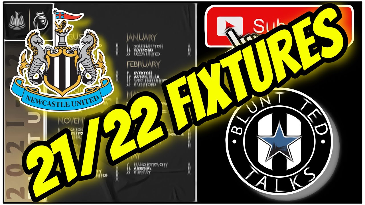 NUFC Fixtures 21/22 - YouTube
