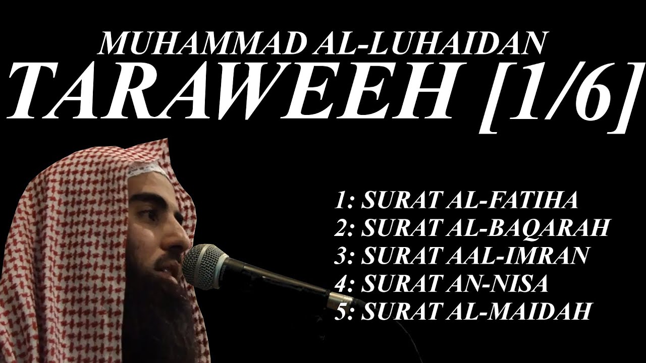 Muhammad Al-Luhaidan Taraweeh [1/6] Surahs 1-5 *Watch with Annotations ...