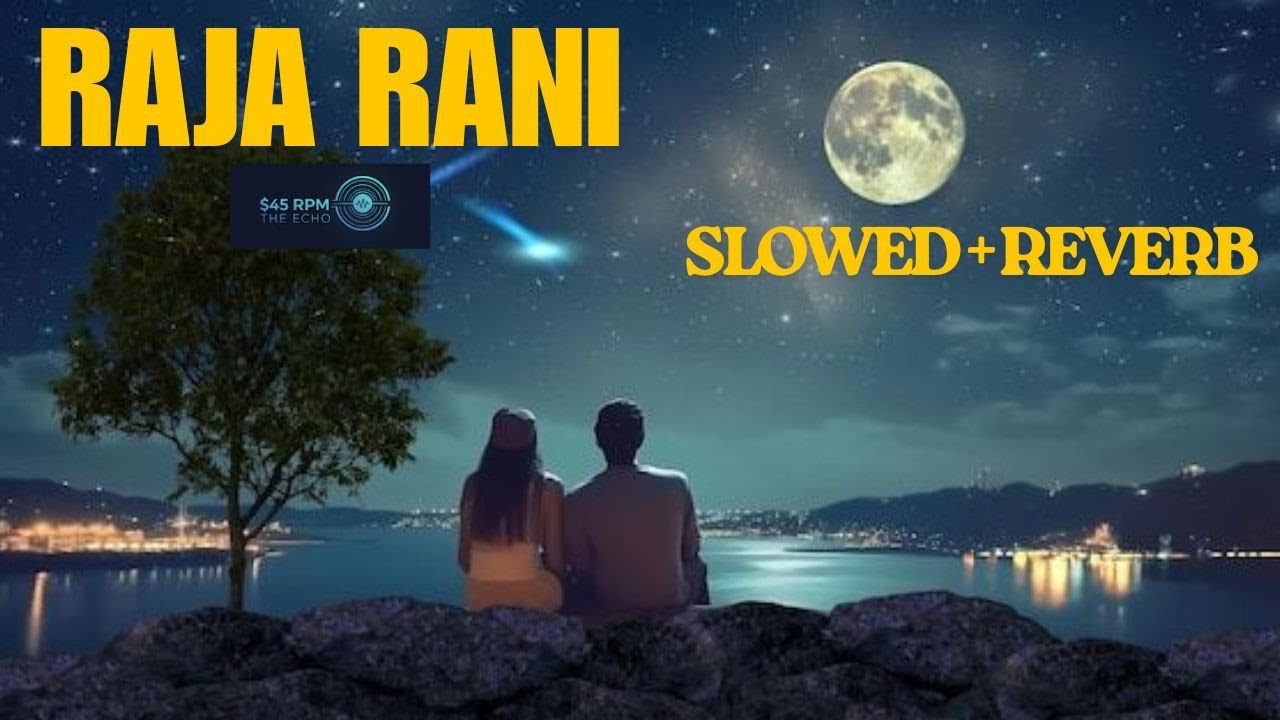 RAJA RANI | SLOWED REVERB SONG BY JATINDER BRAR | NEW PUNJABI SONG ...