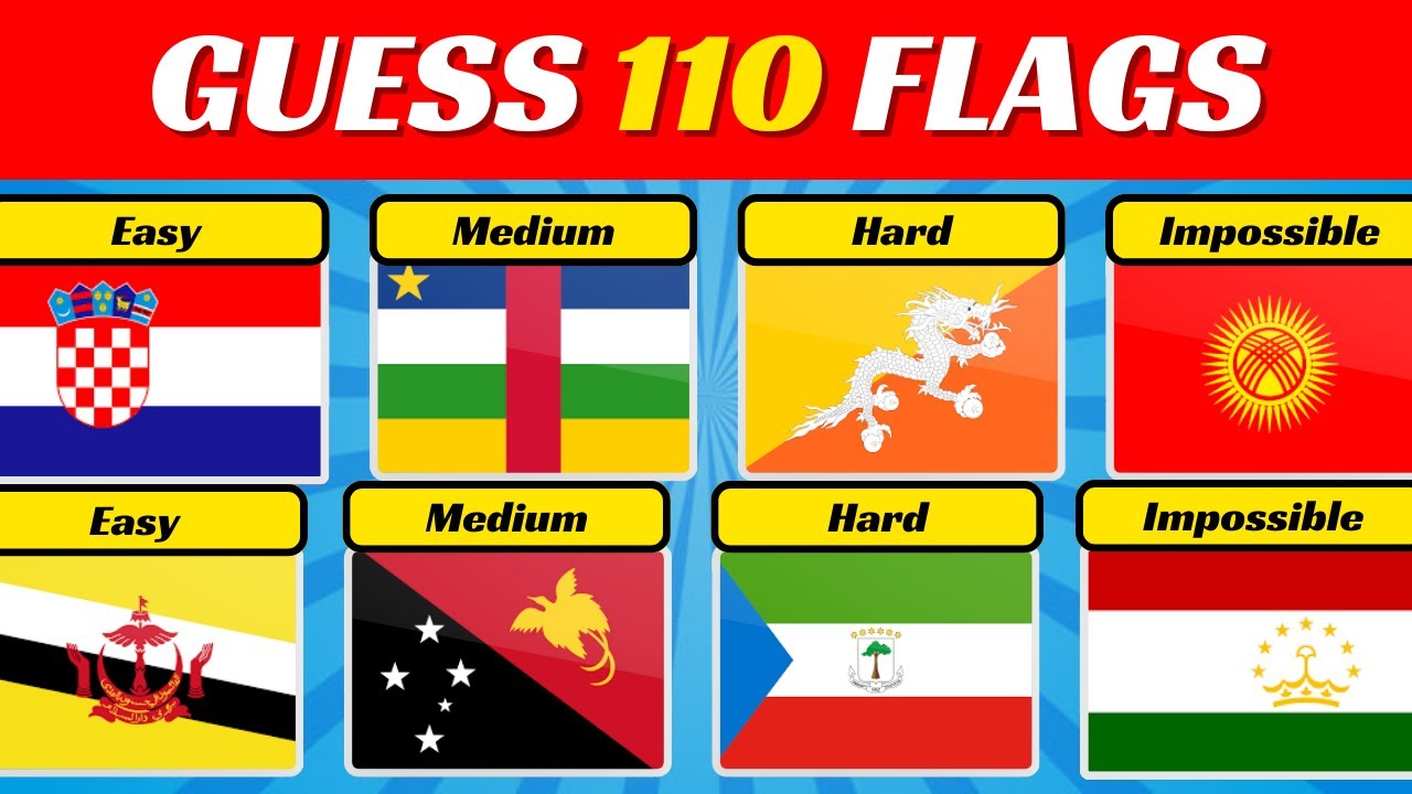 Guess the Flag Quiz | Can You Guess the 110 Flags? Easy, Medium, Hard ...