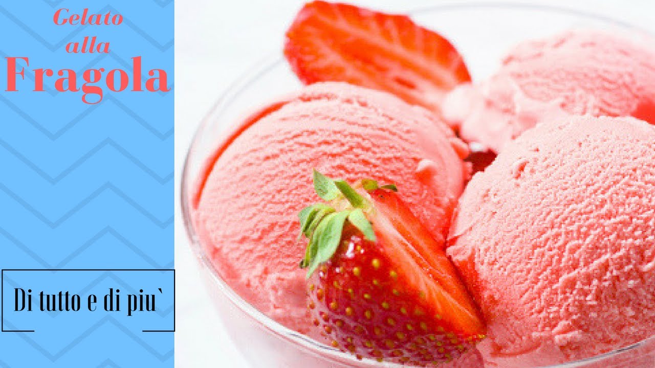 Gelato alla Fragola - YouTube